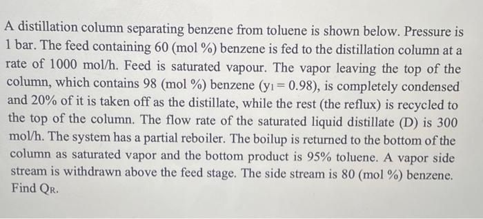 [Solved] A distillation column separating benzene | SolutionInn