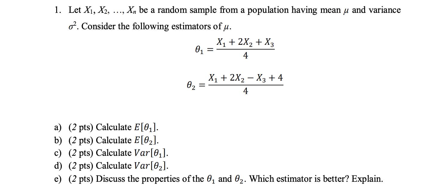 [Solved] 1. Let X1, X2, X, be a random sample from | SolutionInn