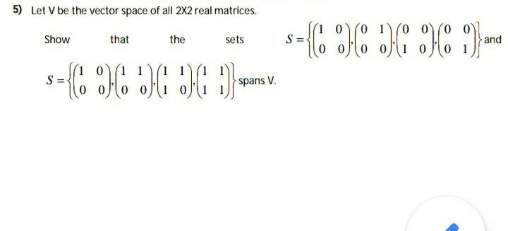 [Solved] 5) Let V be the vector space of all 2X2 r | SolutionInn