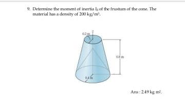 [Solved] 9. Determine the moment of inertia kof th | SolutionInn