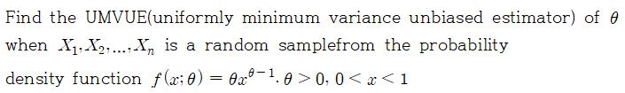 Solved Find The Umvueuniformly Minimum Variance Solutioninn