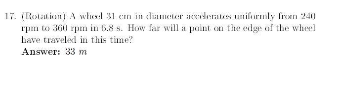 [Solved] 17. (Rotation) A wheel 31 em in diameter | SolutionInn