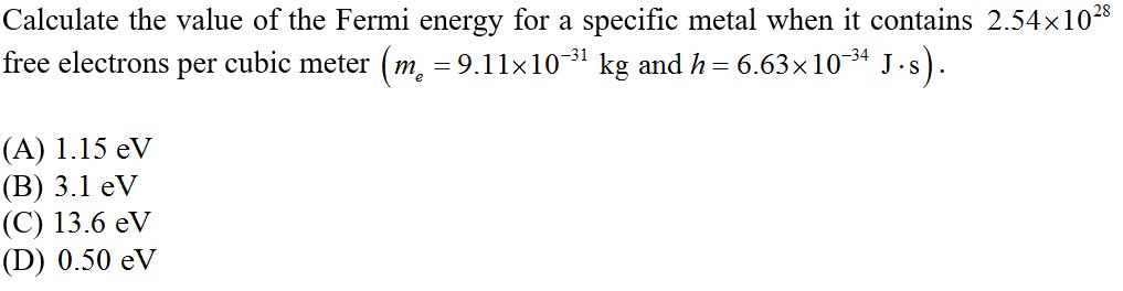 [Solved] Calculate the value of the Fermi energy f | SolutionInn