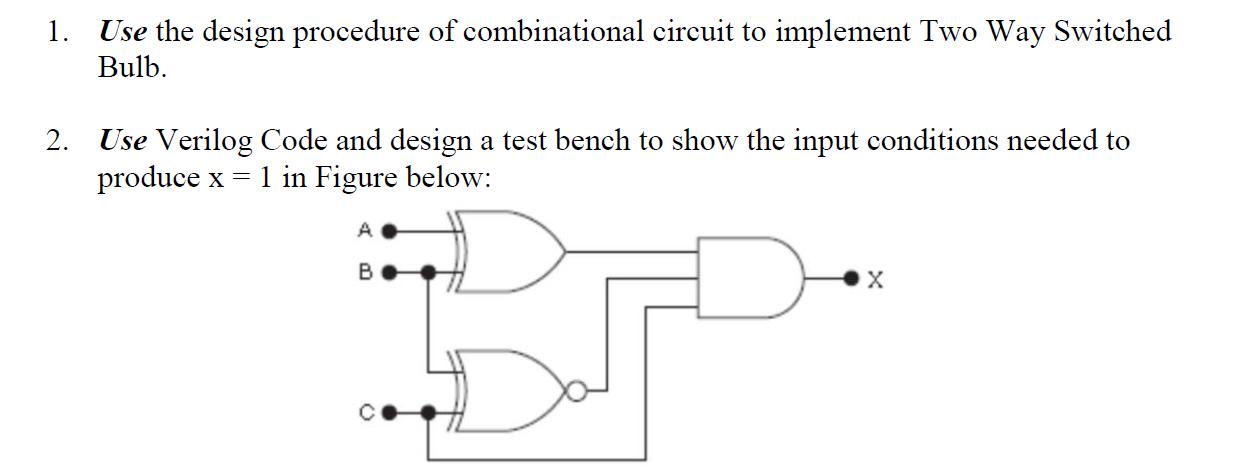 [Solved] 1. Use the design procedure of combinatio | SolutionInn