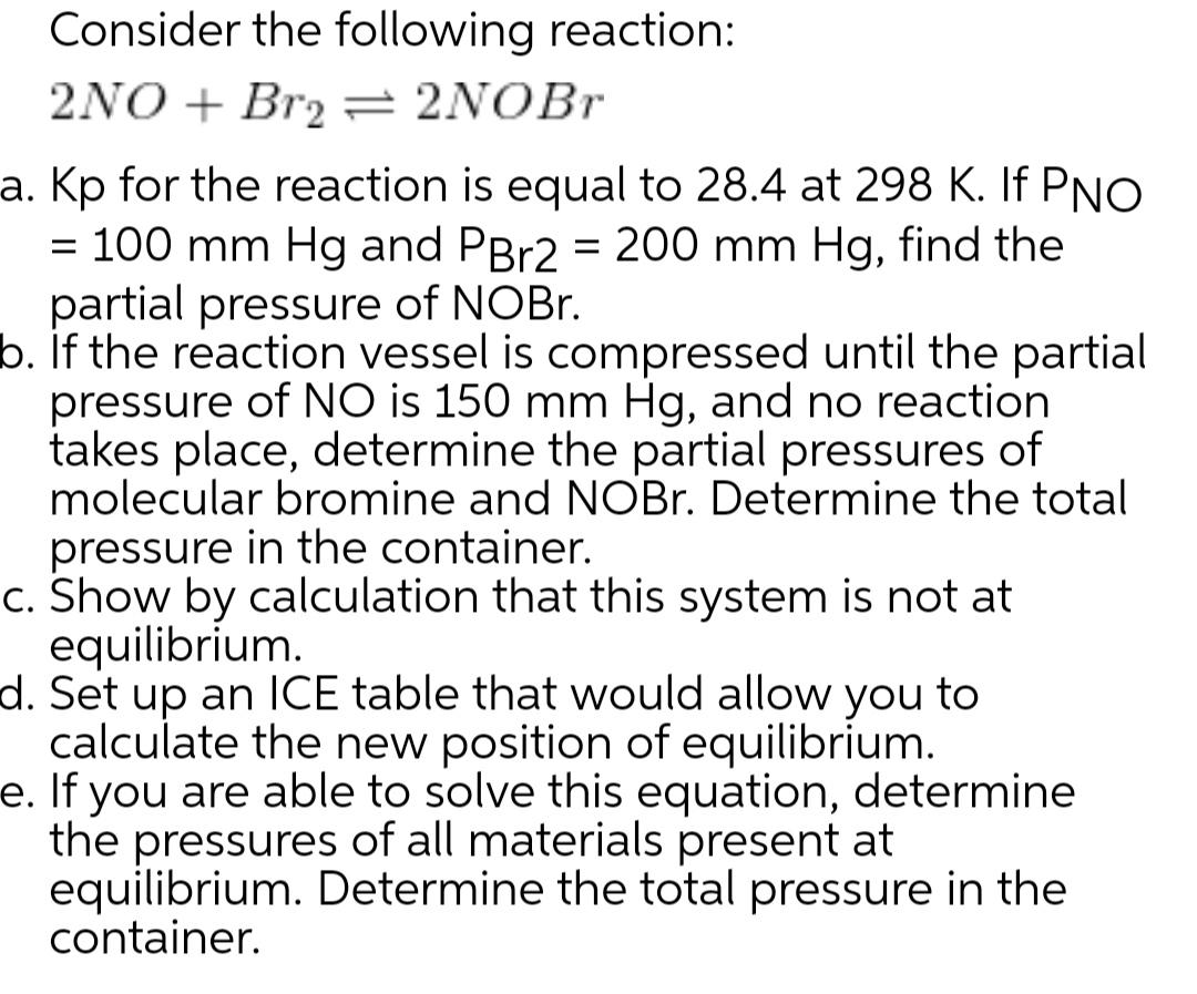 [Solved] Consider the following reaction: 2NO + Br | SolutionInn