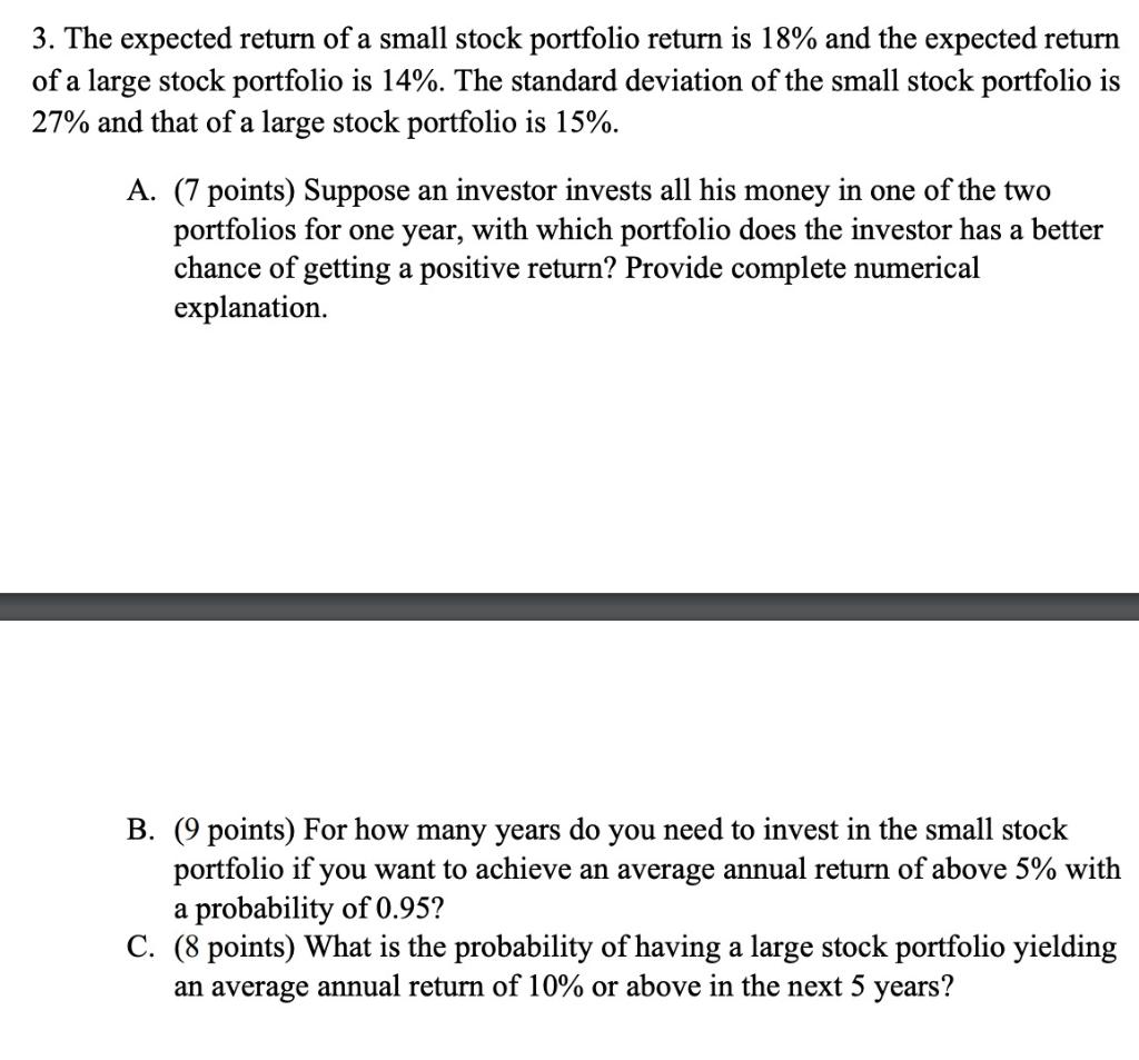 [Solved] 3. The expected return of a small stock p | SolutionInn