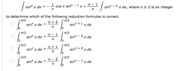 [Solved] Use the reduction formula integral (b)use | SolutionInn