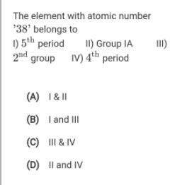 [Solved] The element with atomic number *38' belon | SolutionInn