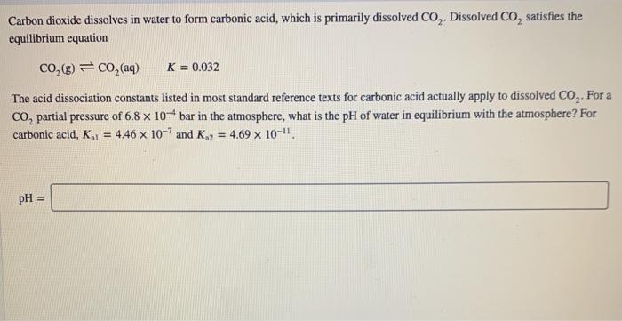 [Solved] Carbon dioxide dissolves in water to form | SolutionInn