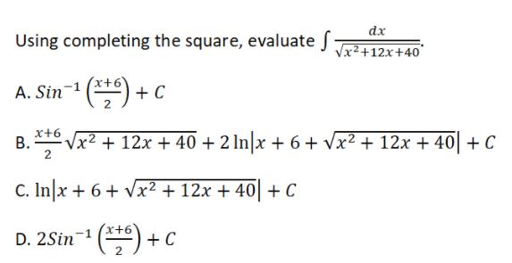 [Solved] dx Using completing the square, evaluate | SolutionInn