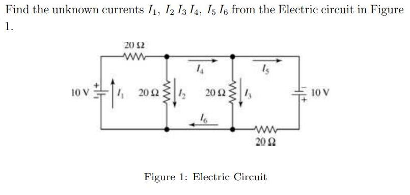 [Solved] Find the unknown currents 1, I2 I3 I4, I5 | SolutionInn