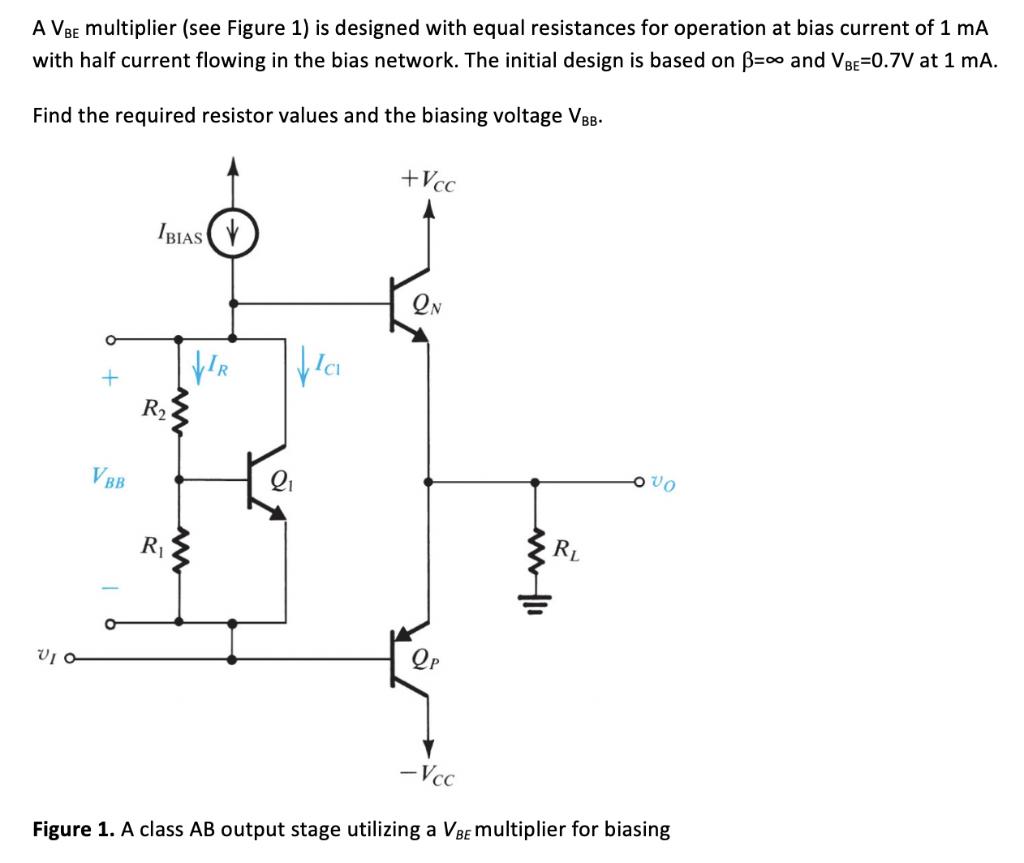[Solved] A VBE multiplier (see Figure 1) is design | SolutionInn