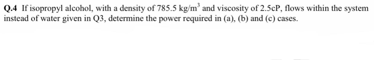 [Solved] Q.4 If isopropyl alcohol, with a density | SolutionInn