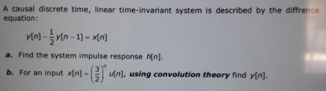 [solved] A Causal Discrete Time Linear Time Invar Solutioninn