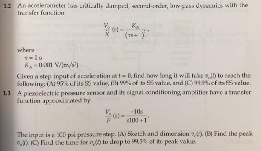 [Solved] 1.2 An accelerometer has critically dampe | SolutionInn