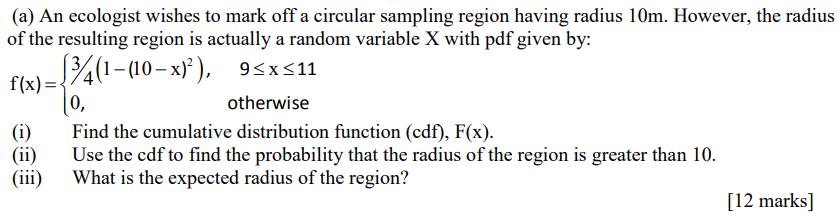[Solved] (a) An ecologist wishes to mark off a cir | SolutionInn