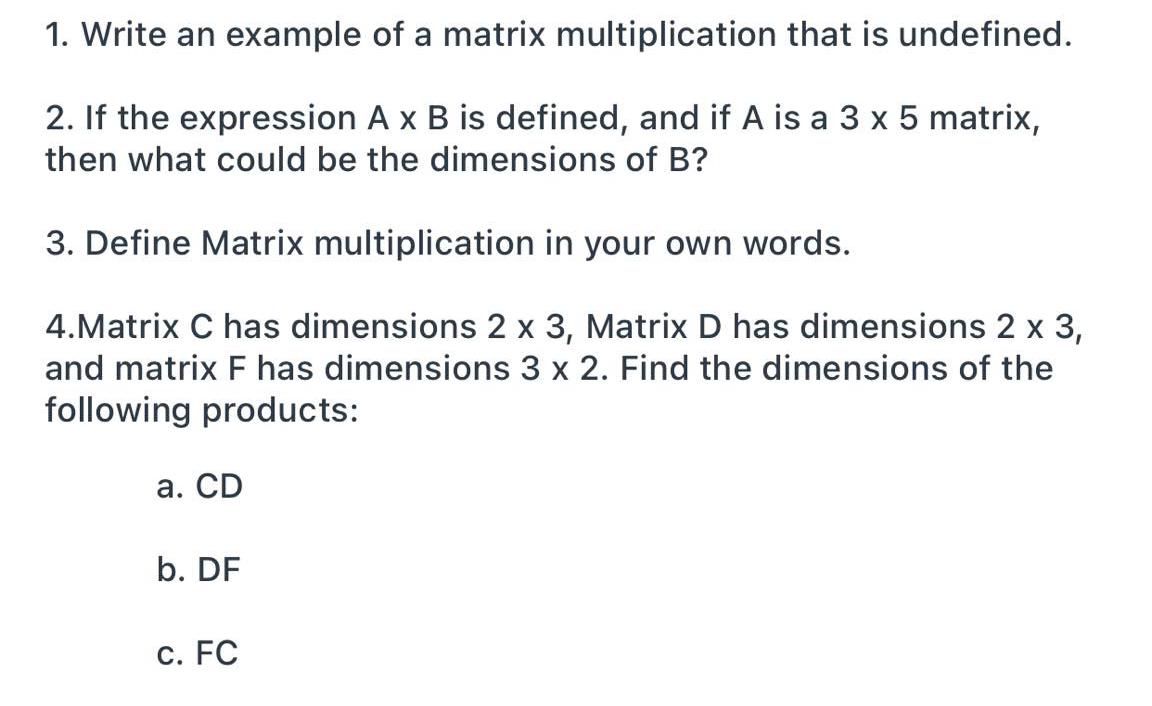 [Solved] 1. Write an example of a matrix multiplic | SolutionInn