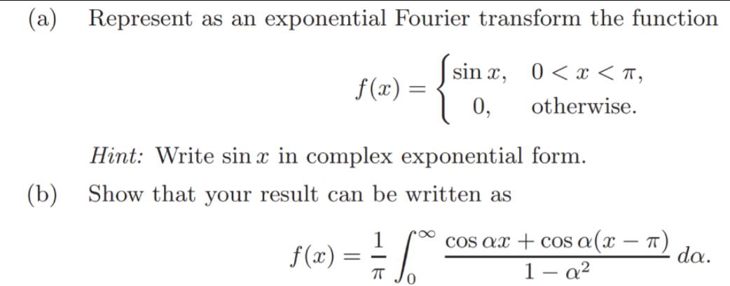 [Solved] (a) Represent as an exponential Fourier t | SolutionInn