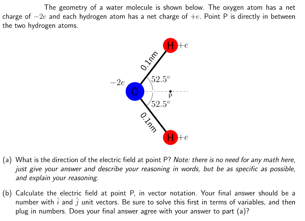 [Solved] The geometry of a water molecule is shown | SolutionInn