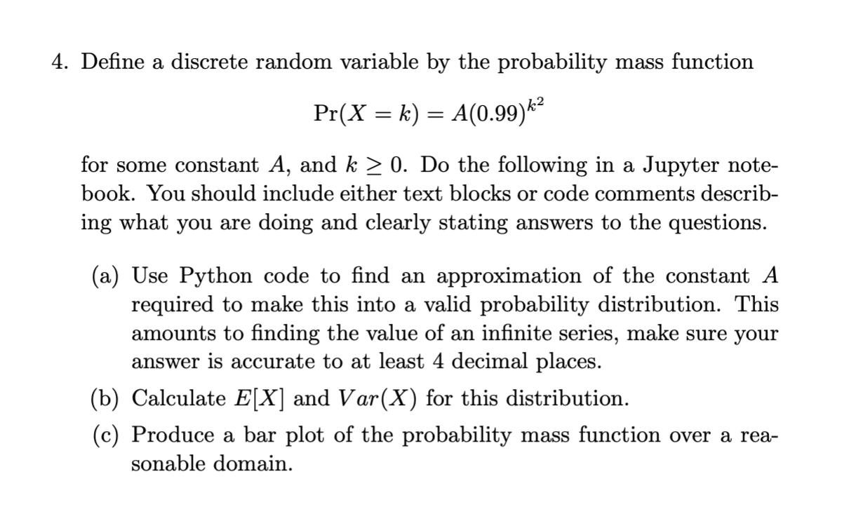 [Solved] 4. Define a discrete random variable by t | SolutionInn