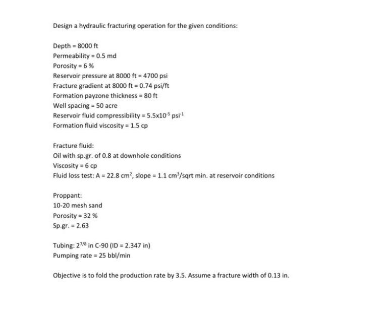 [Solved] Design a hydraulic fracturing operation f | SolutionInn