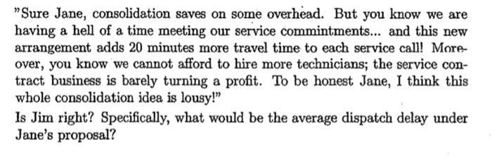 [Solved] "Sure Jane, consolidation saves on some o | SolutionInn