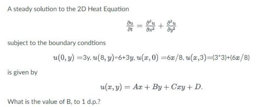 [Solved] A steady solution to the 2D Heat Equation | SolutionInn