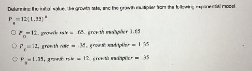 [Solved] Determine the initial value, the growth r | SolutionInn