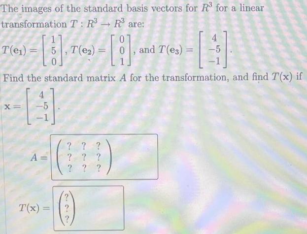 [Solved] The images of the standard basis vectors | SolutionInn