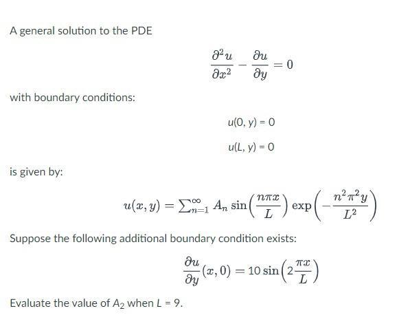 [Solved] A general solution to the PDE with bounda | SolutionInn