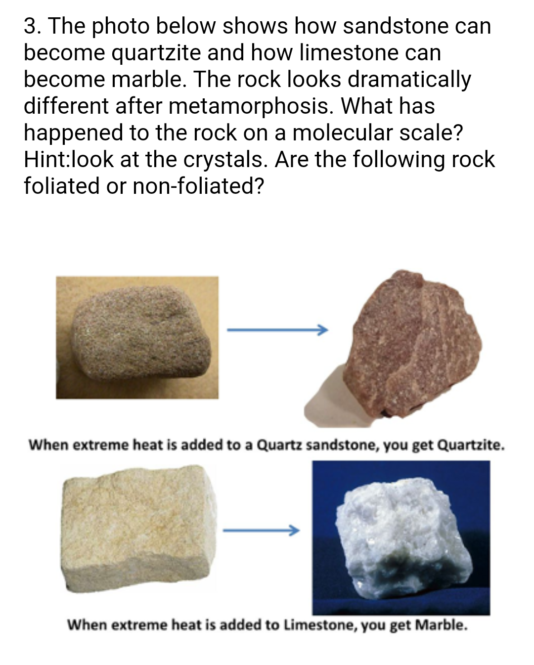 [Solved] 3. The photo below shows how sandstone ca | SolutionInn