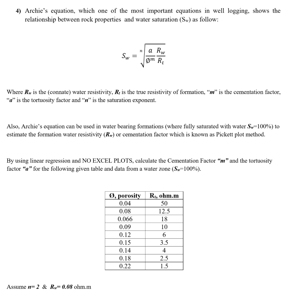 [Solved] 4) Archie's equation, which one of the mo | SolutionInn