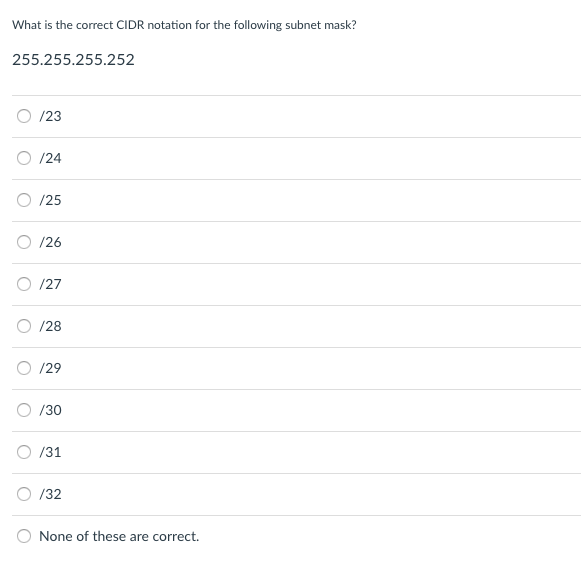 [Solved] What is the correct CIDR notation for the | SolutionInn