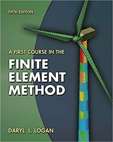 A First Course in the Finite Element Method - 6th edition | Solutioninn.com