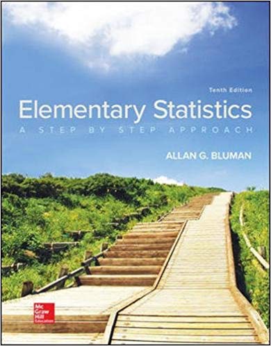 Elementary Statistics A Step By Step Approach - 10th Edition ...