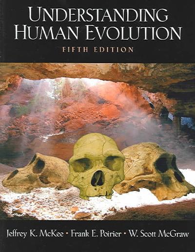 Understanding Human Evolution - 5th Edition | SolutionInn | Solutioninn.com