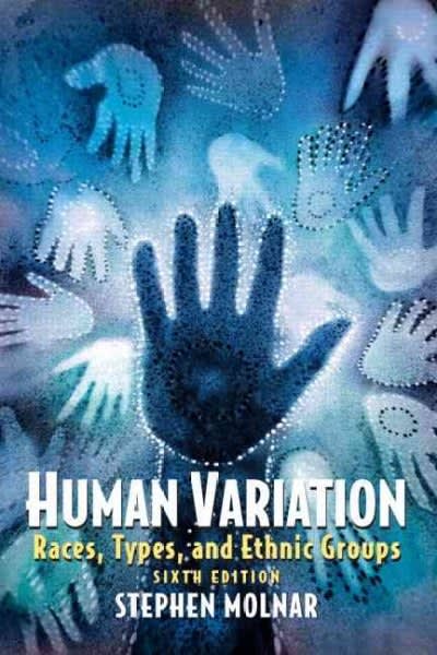 Human Variation Races, Types, And Ethnic Groups - 6th Edition ...