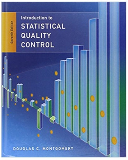 Introduction to Statistical Quality Control - 7th edition | Solutioninn.com