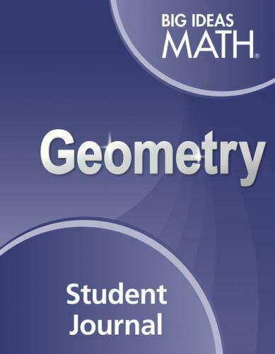 Big Ideas Math Geometry Student Journal - Student Edition | SolutionInn ...
