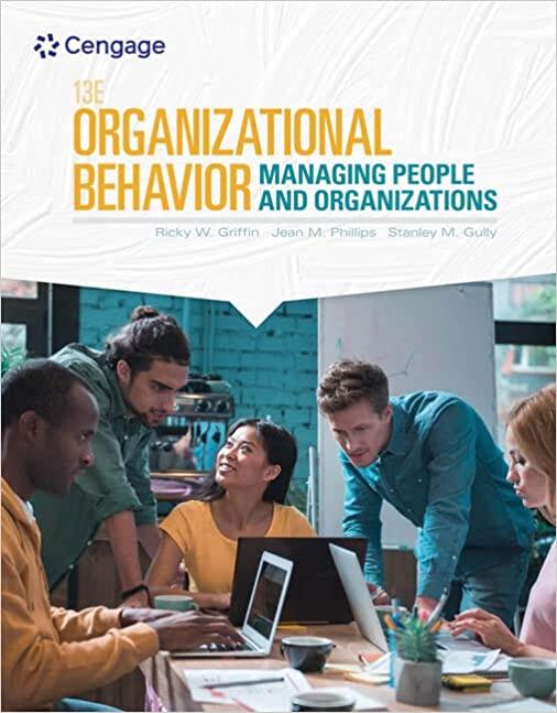 Organizational Behavior Managing People and Organizations - 10th ...