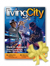 Subscribe to Living City Magazine