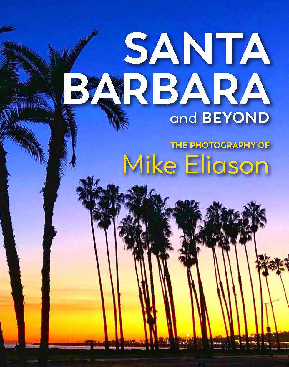 Shop Santa Barbara Photographer Mike Eliason - Shoreline Publishing Group