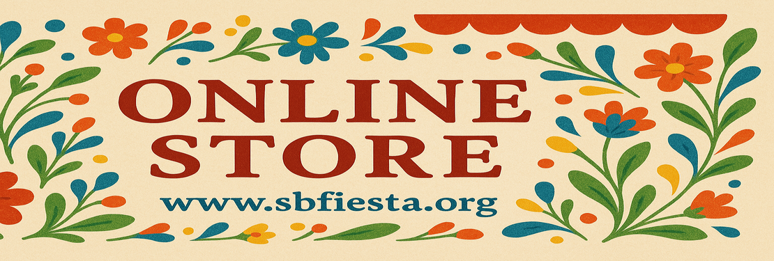 Welcome to the Fiesta Store - Old Spanish Days | Fiesta Santa Barbara