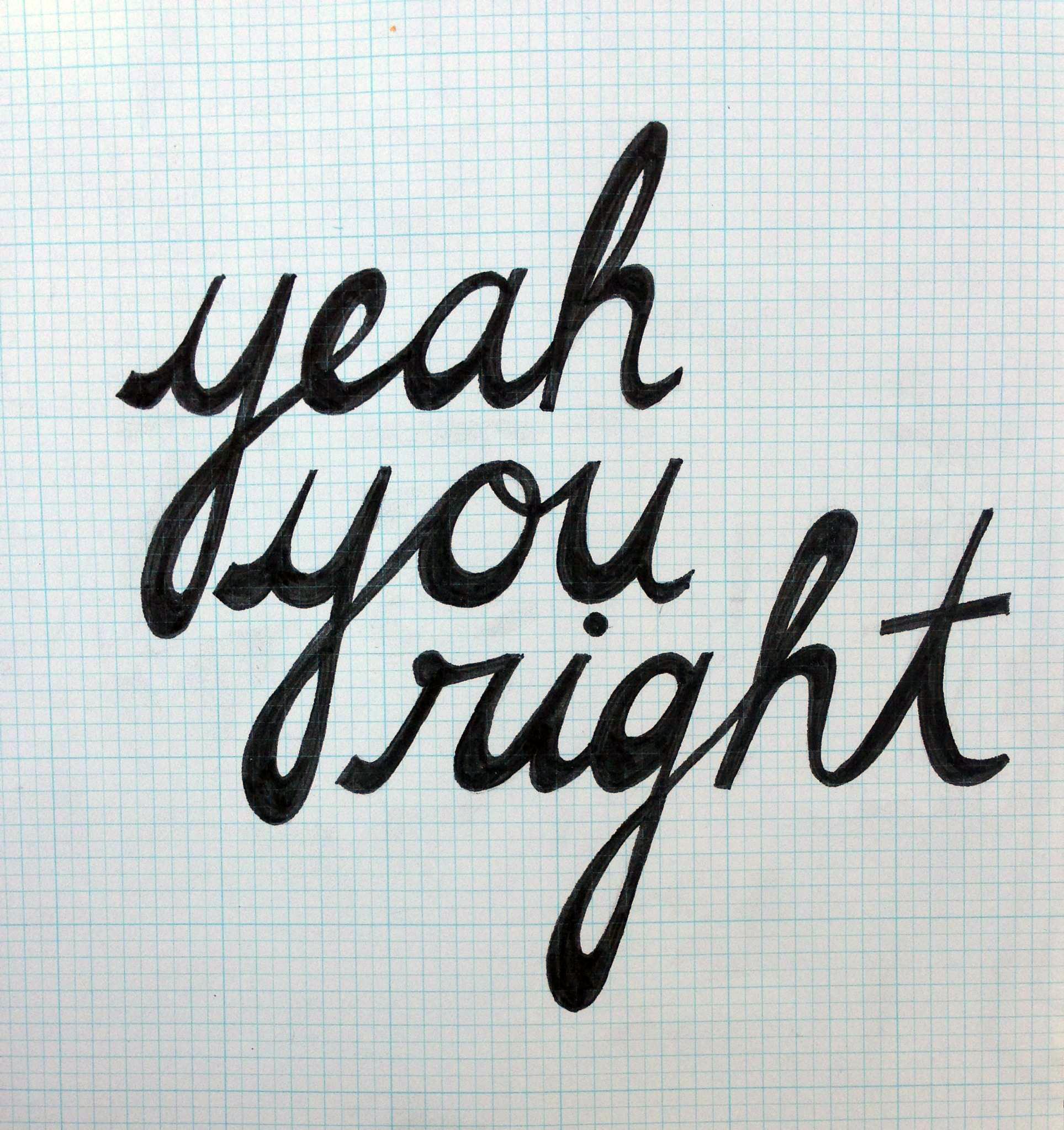 Yeah You Right | Skillshare Student Project