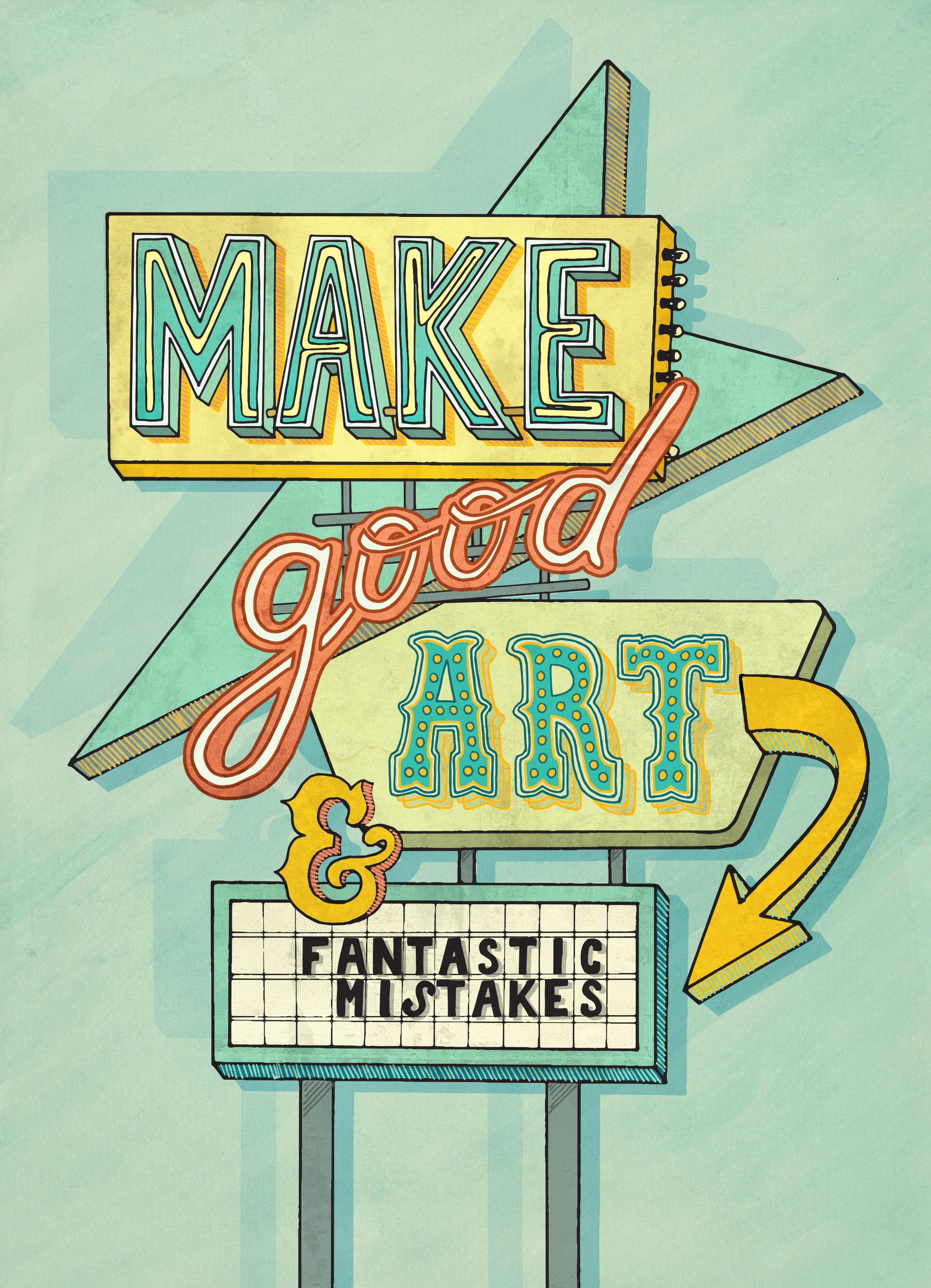Make Good Art cont. | Skillshare Student Project