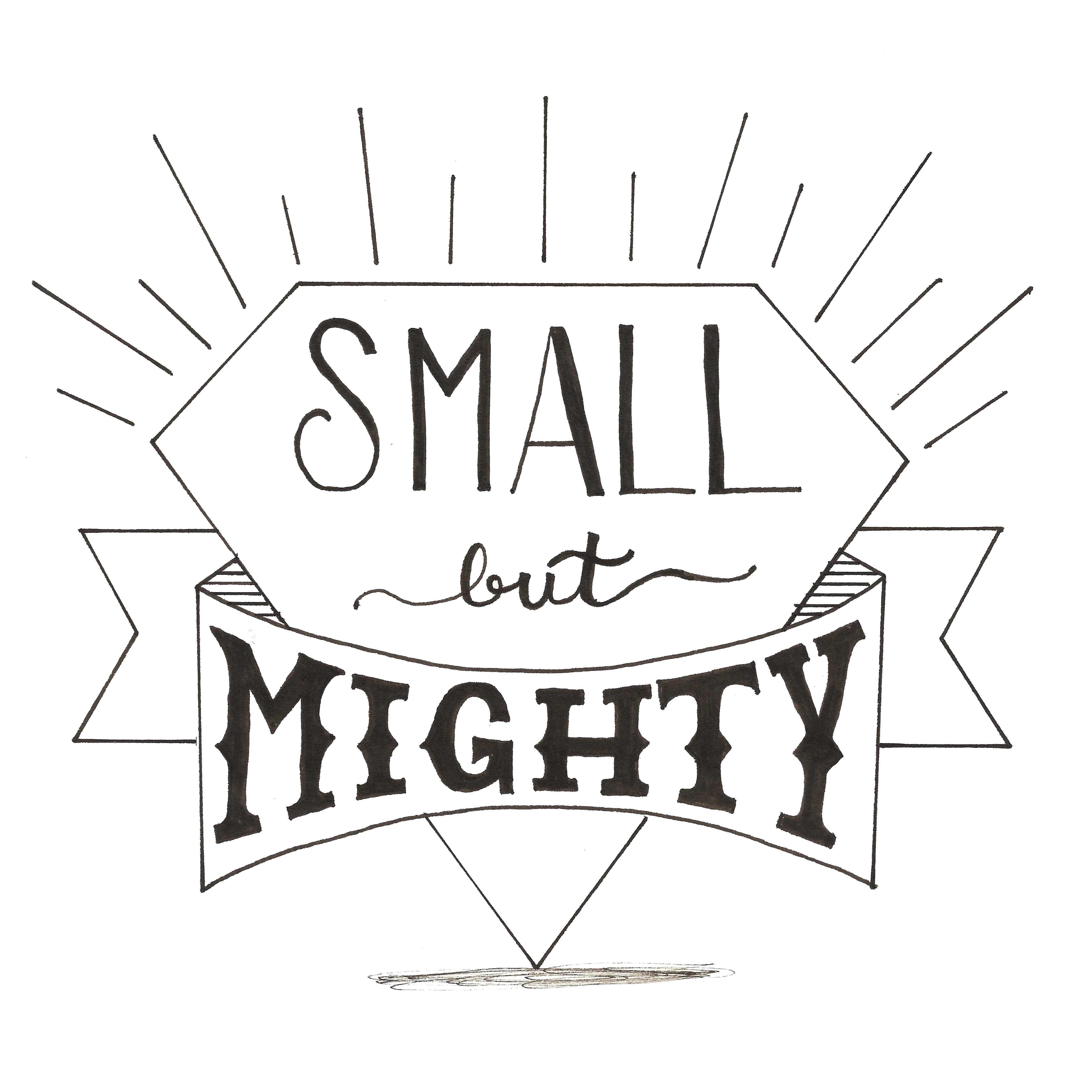 small but mighty | Skillshare Student Project