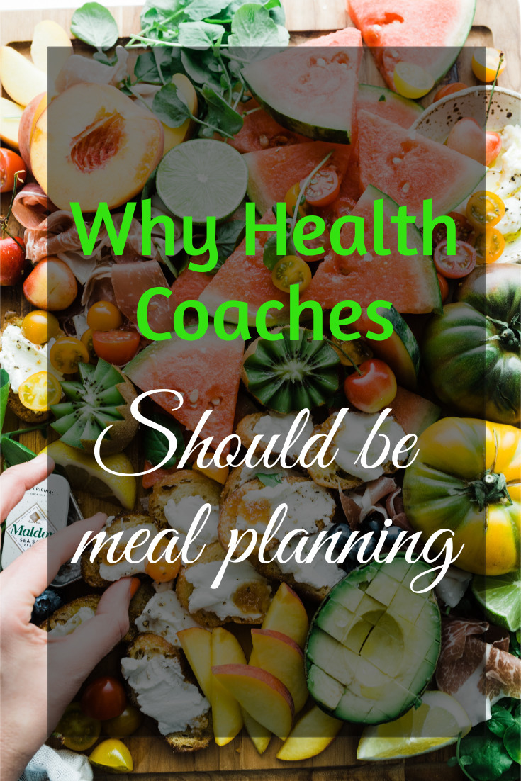 Why health coaches should be meal planning - Thrive Global