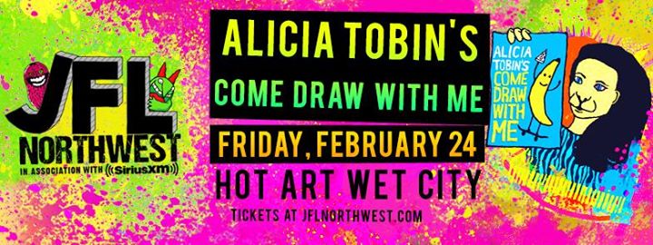 Alicia Tobin's - Come Draw With Me at Hot Art Wet City – Shows d'humour ...