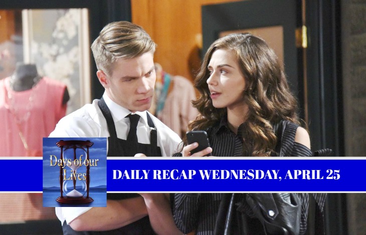 Days Of Our Lives RECAP Wednesday, April 25: Ciara and Tripp Discover ...