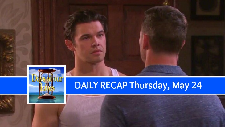 Days Of Our Lives RECAP Thursday, May 24: Eric & Justin Threaten Xander ...